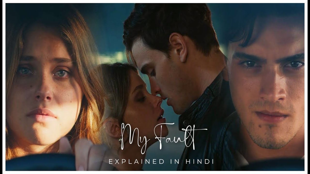 He Fall in love with His Beautiful Stepsister| My Fault(2023) Movie Explained In Hindi - YouTube