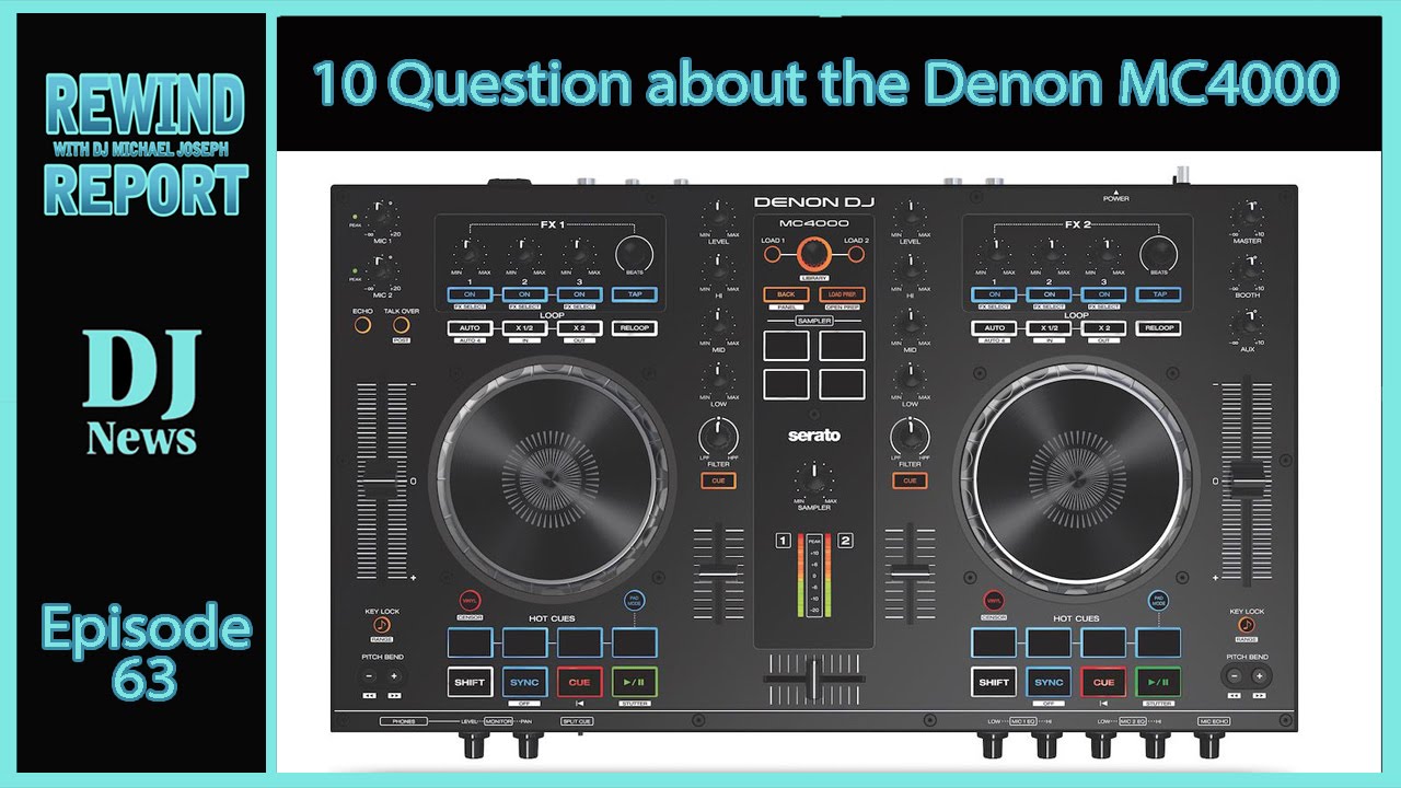 #DenonDJ MC4000 Questions Answered | Rewind Report with Michael Joseph ...