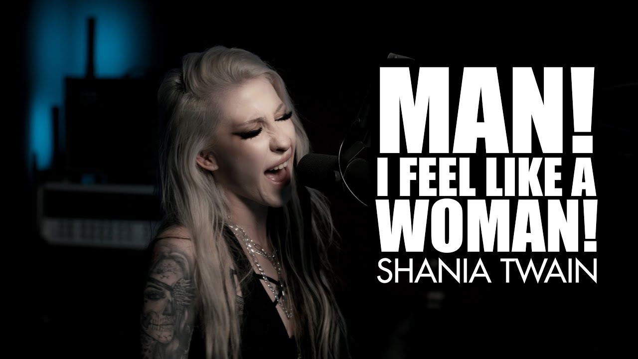 Man! I Feel Like A Woman! - Shania Twain (Full-Band-Cover) - YouTube
