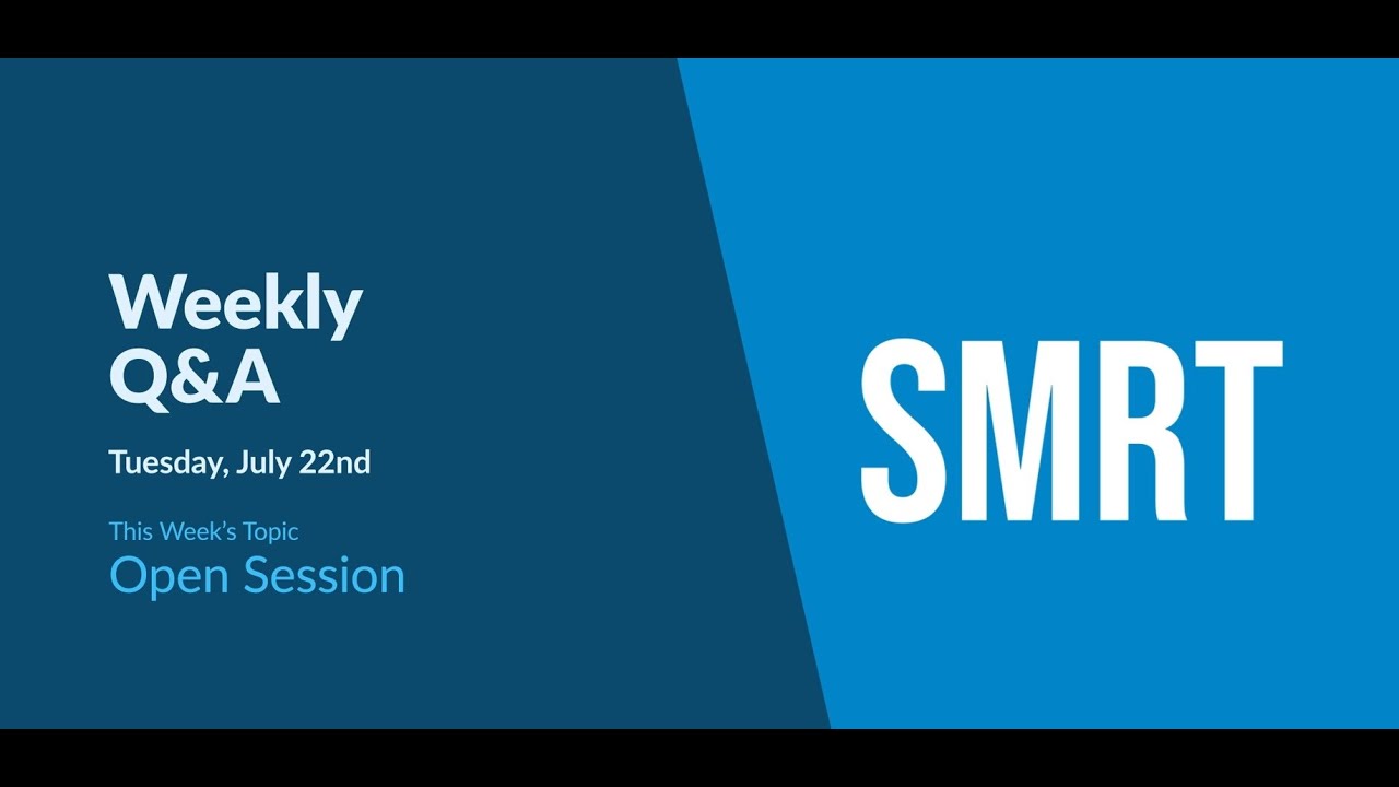 SMRT Q&A - July 22 - Open Session - YouTube