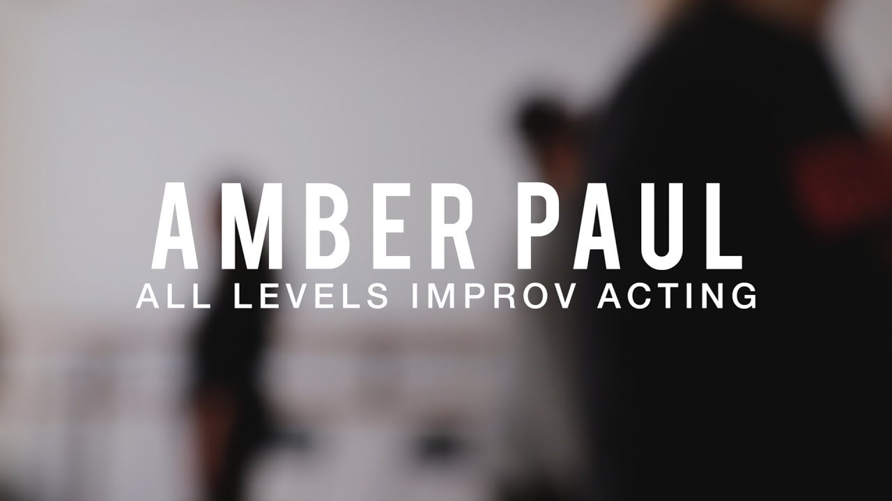 Amber Paul | All Levels Improv Acting | #bdcnyc - YouTube