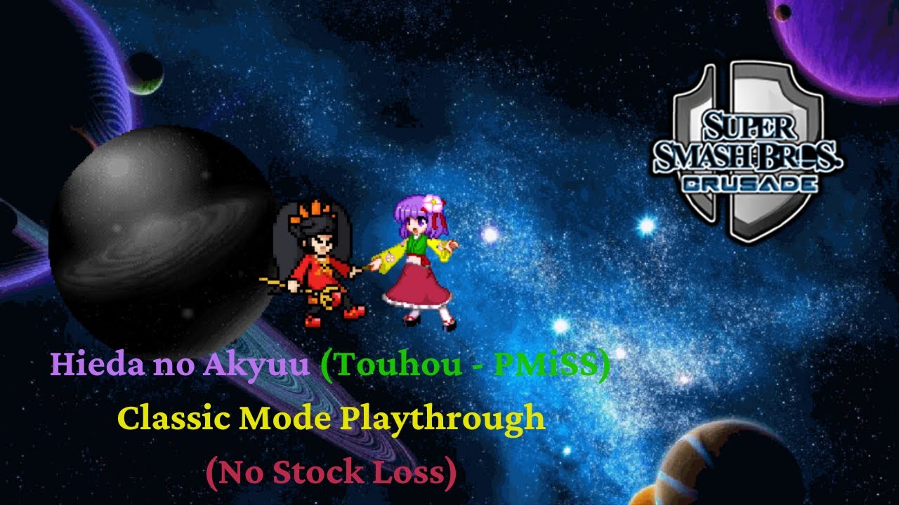 Smash Crusade 9.5 Demo - Hieda no Akyuu (Touhou - PMiSS) Classic Mode ...
