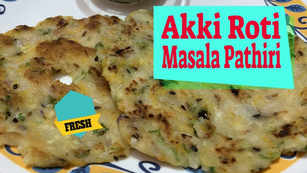 4 Tips for perfect Akki Rotti I Masala Pathiri I Rice Roti Recipe ...