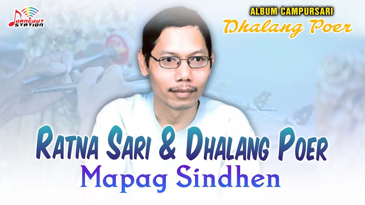 Ratna Sari & Dhalang Poer - Mapag Sindhen (Official Music Video ...