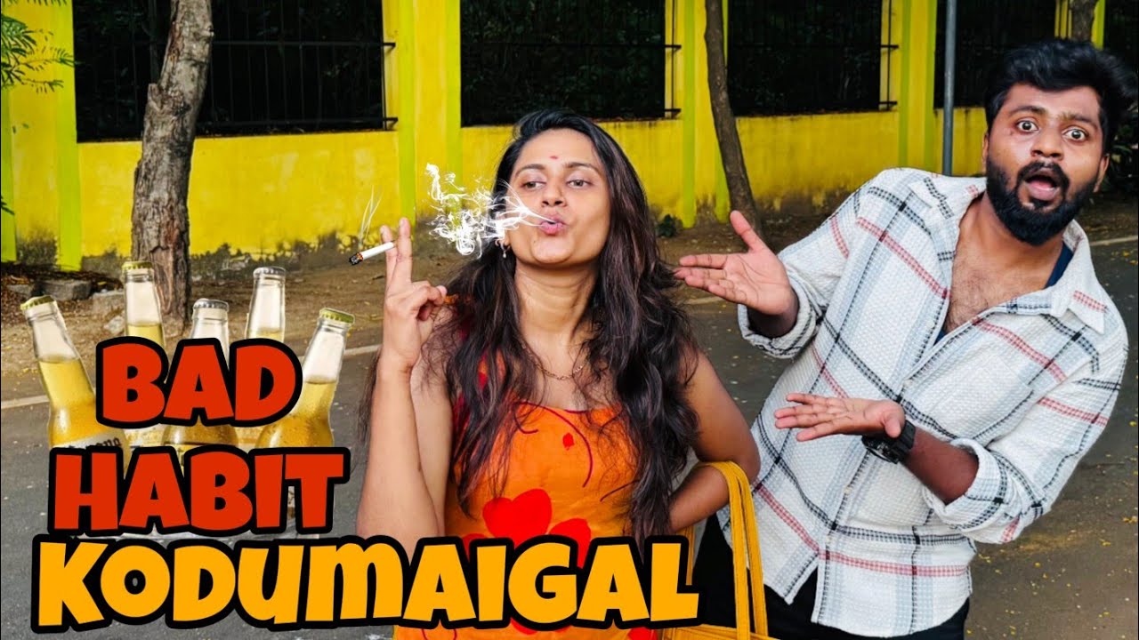 BAD HABIT KODAIKANAL | Vj Sam Simi | Monisha| Kuppathotti | - YouTube