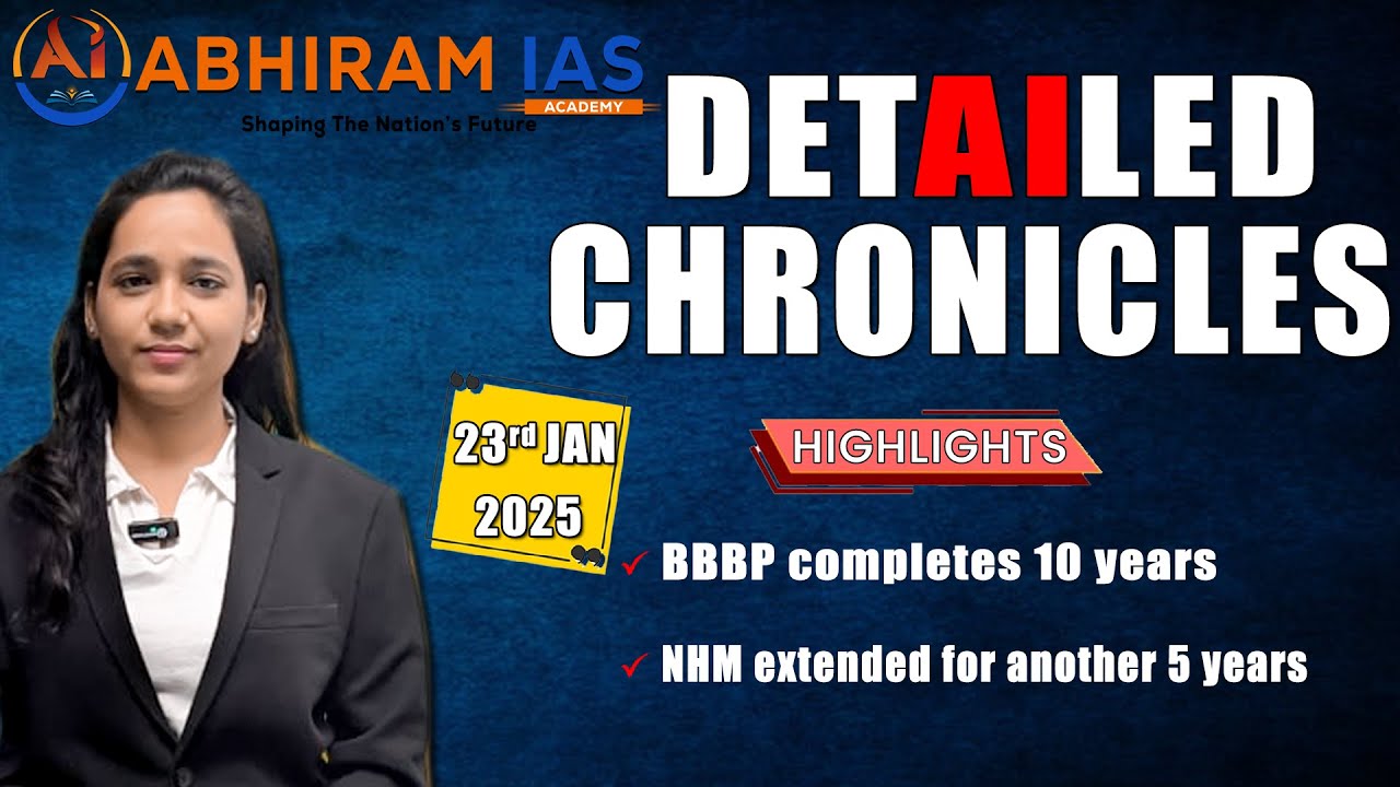 DETAILED CHRONICLES 23-01-25 ABHIRAM IAS ACADEMY #dailynewsanalysis #currentaffairsinenglish # ...