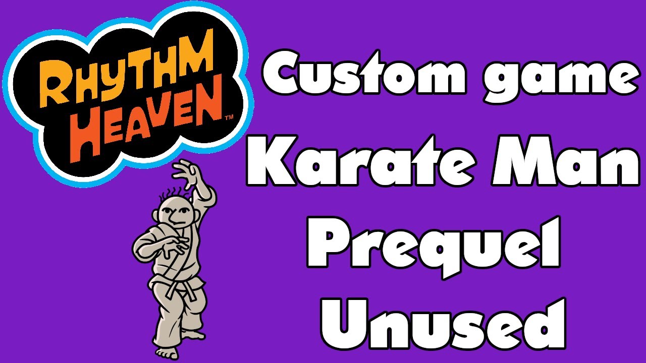 [Rhythm Heaven Custom Game] Karate Man Prequel - Unused - YouTube