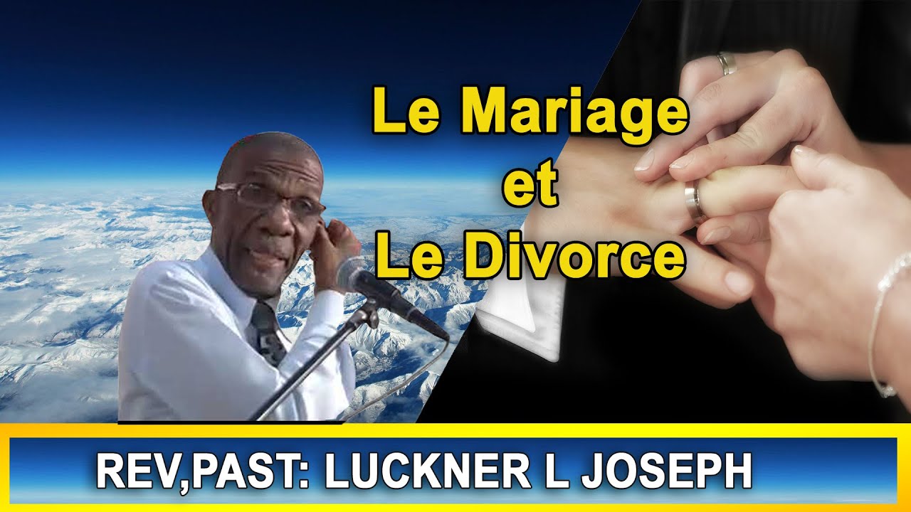 MEN TOUT SAW TA DWE KONEN AVAN W DIVORCÉ / PASTEUR LUCKNER L JOSEPH ...