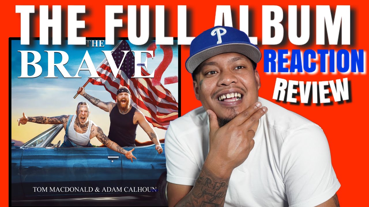 Tom MacDonald & Adam Calhoun The Brave 2 Album Review/Reaction - YouTube