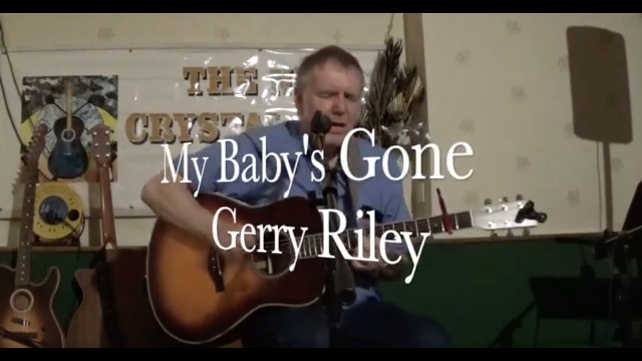 My Baby's Gone Gerry Riley at The New Crystal Folk Club 17 2 2023 - YouTube