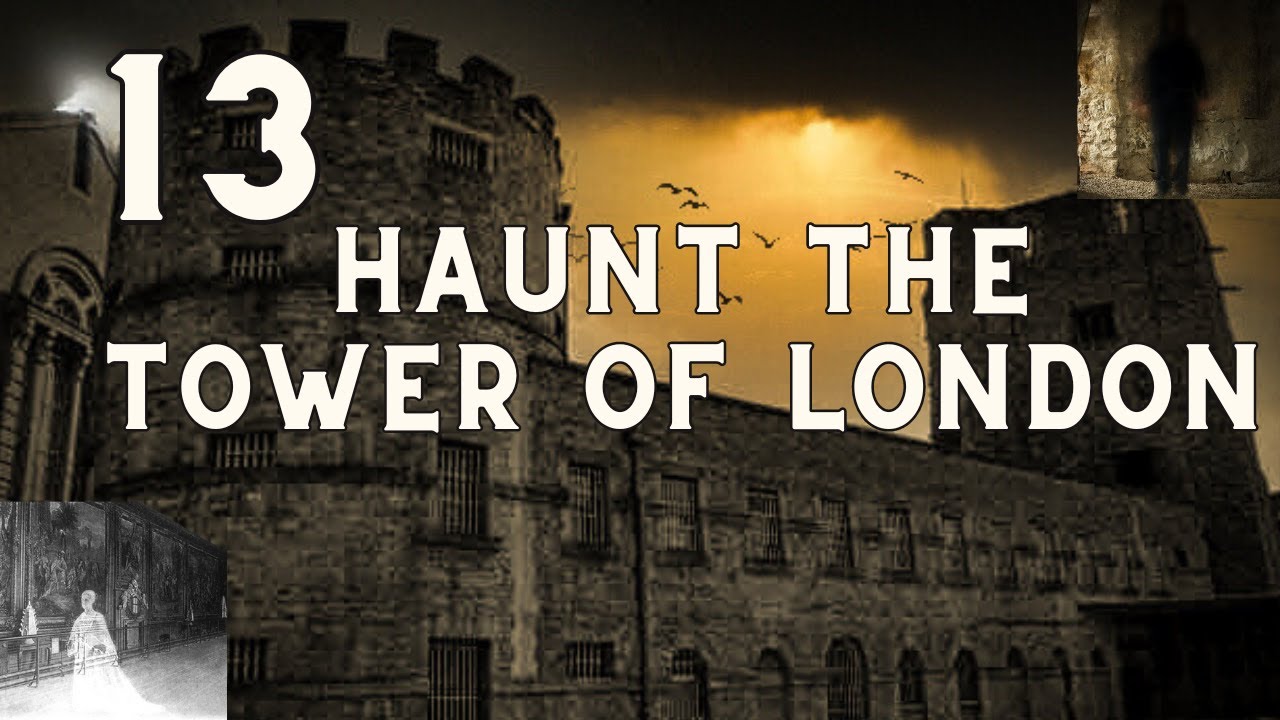 The Tower of London's 13 Ghosts – Real Photos Inside! - YouTube