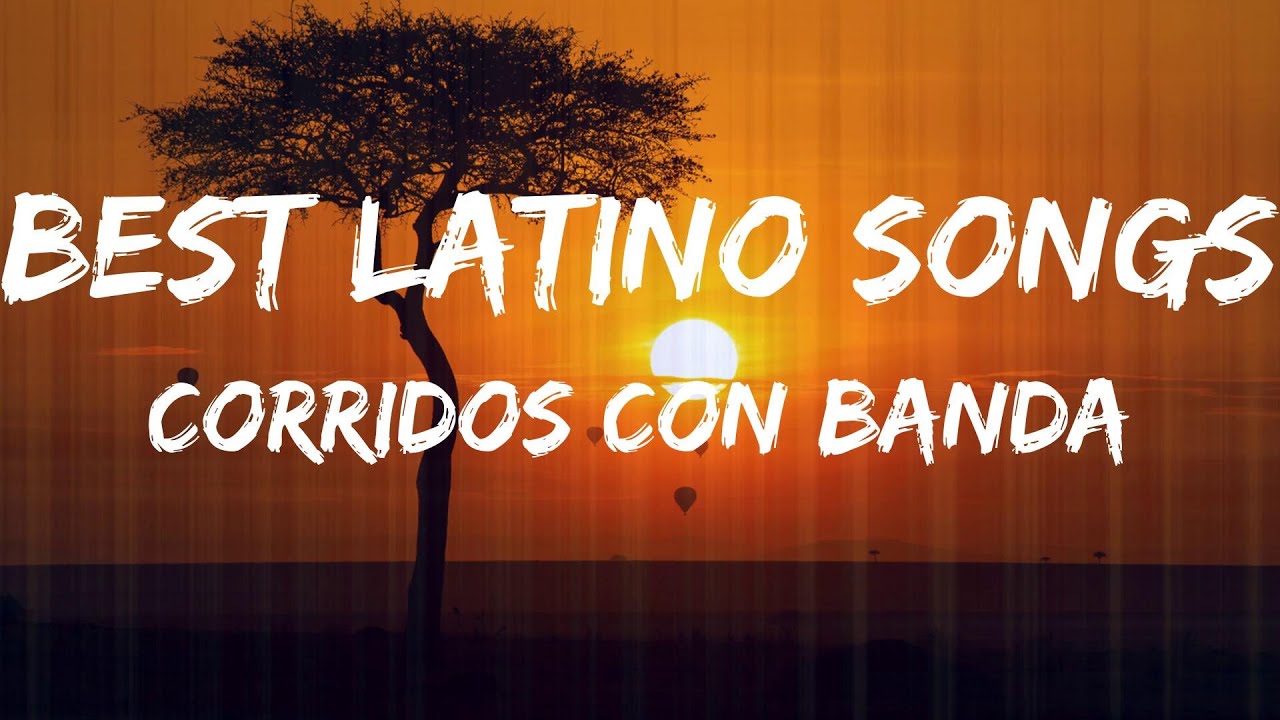 Best Latino Songs Corridos Con Banda Grupo Los De La O Gerardo best-latino-songs-corridos-con-banda-grupo-los-de-la-o-gerardo