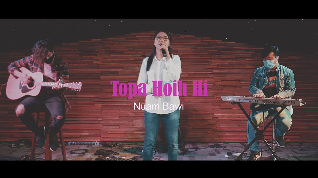Topa Hoih Hi | Syama Nuam Bawi - YouTube