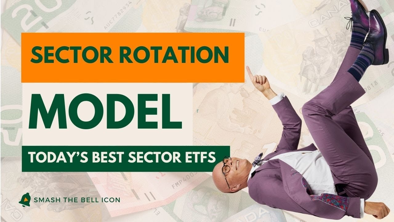 Sector Rotation Model – Today’s Best Sector ETFs - YouTube