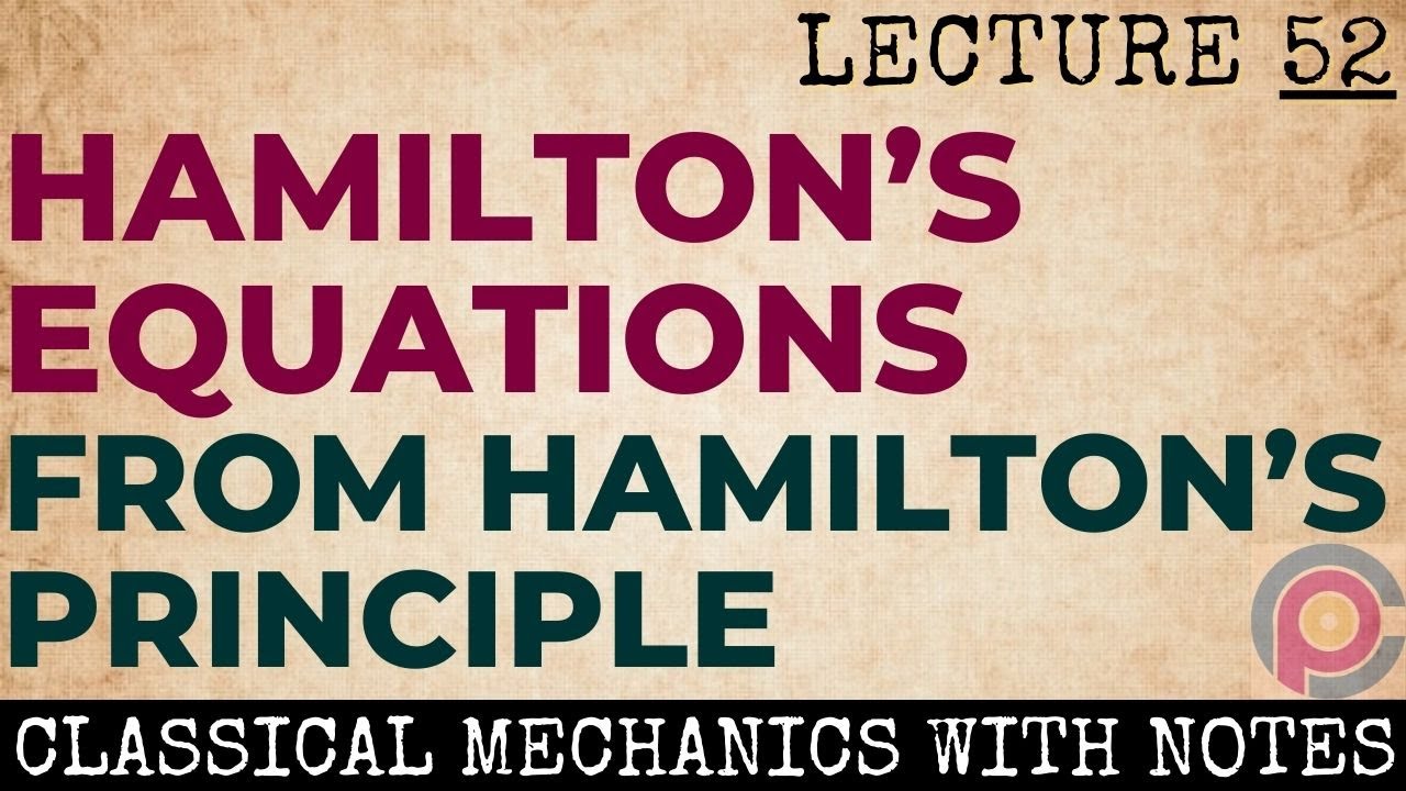 Hamilton’s equations from Hamilton’s principle - YouTube