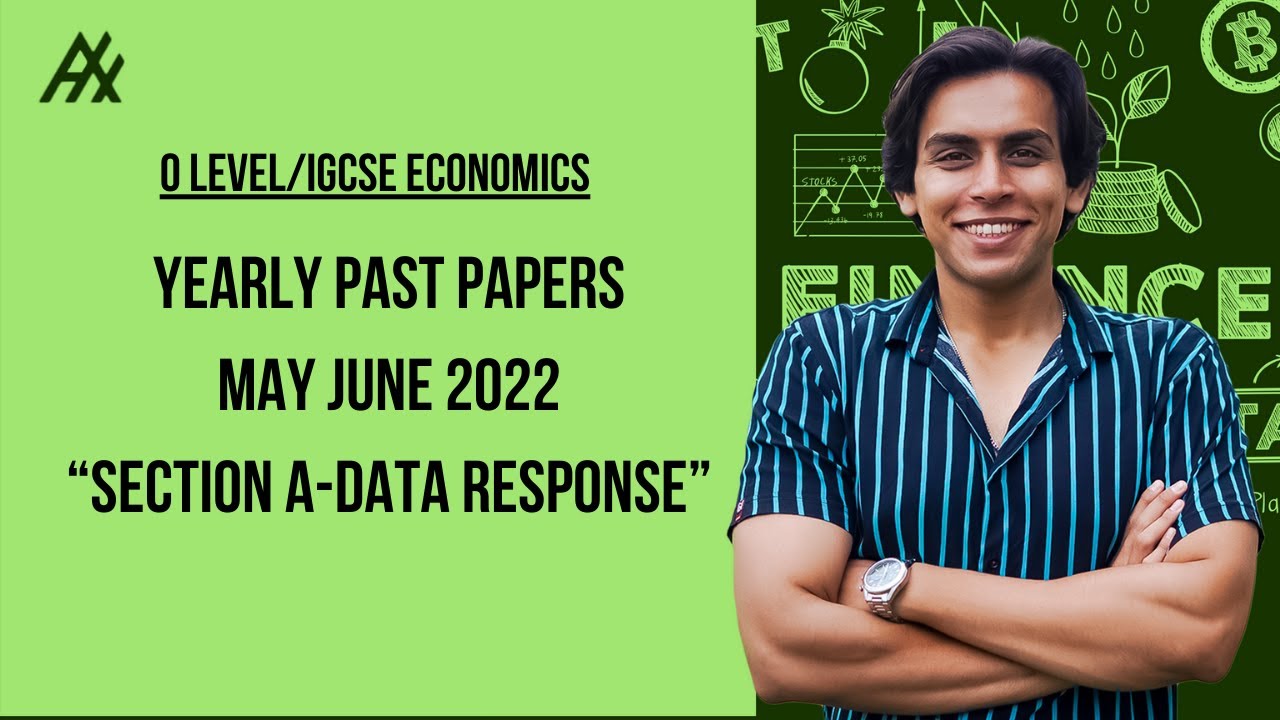 O level/IGCSE Economics 2281/0455 May june 2022 paper 2 Sec A-Data ...
