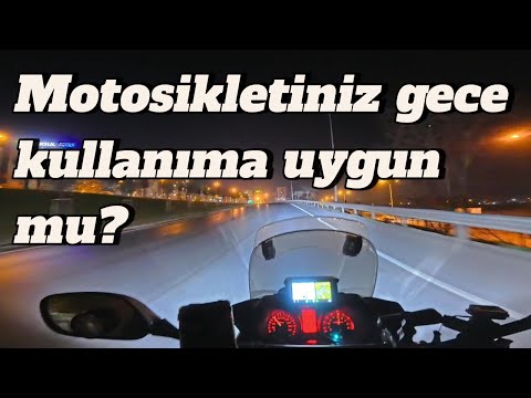 Motosikletiniz gece kullanıma uygun mu?