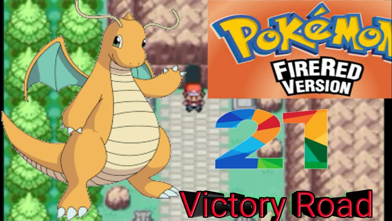 Dragonite and Victory Road Pokemon Fire Red Walkthrough part-21 - YouTube