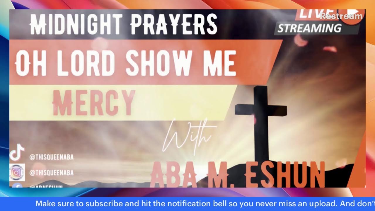 OH LORD SHOW ME MERCY | MIDNIGHT PRAYER NIGHTS| ABA ESHUN - YouTube
