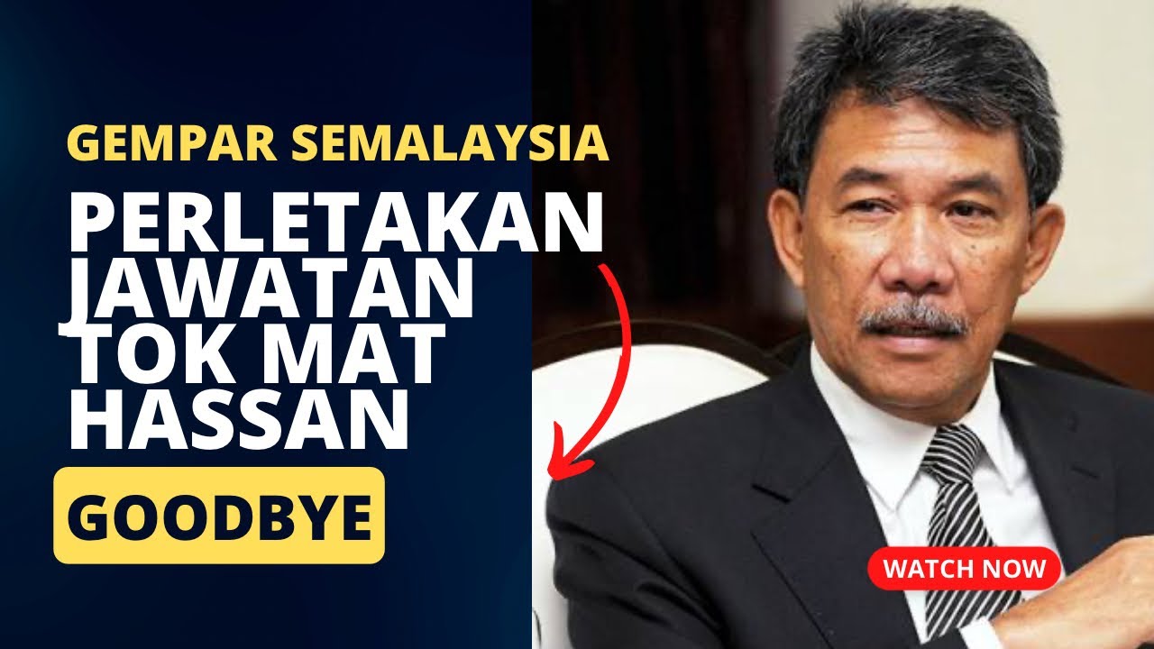 PERLETAKAN JAWATAN MENGEJUTKAN TOK MAT HASSAN - YouTube