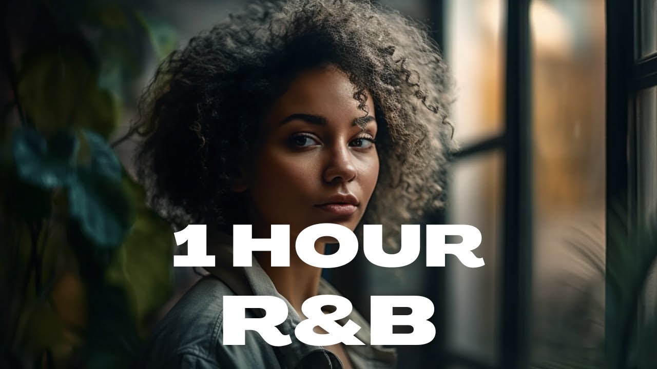 👆️ RNB 1 HOUR SELECTION MUSIC VIDEO 🎵 - YouTube