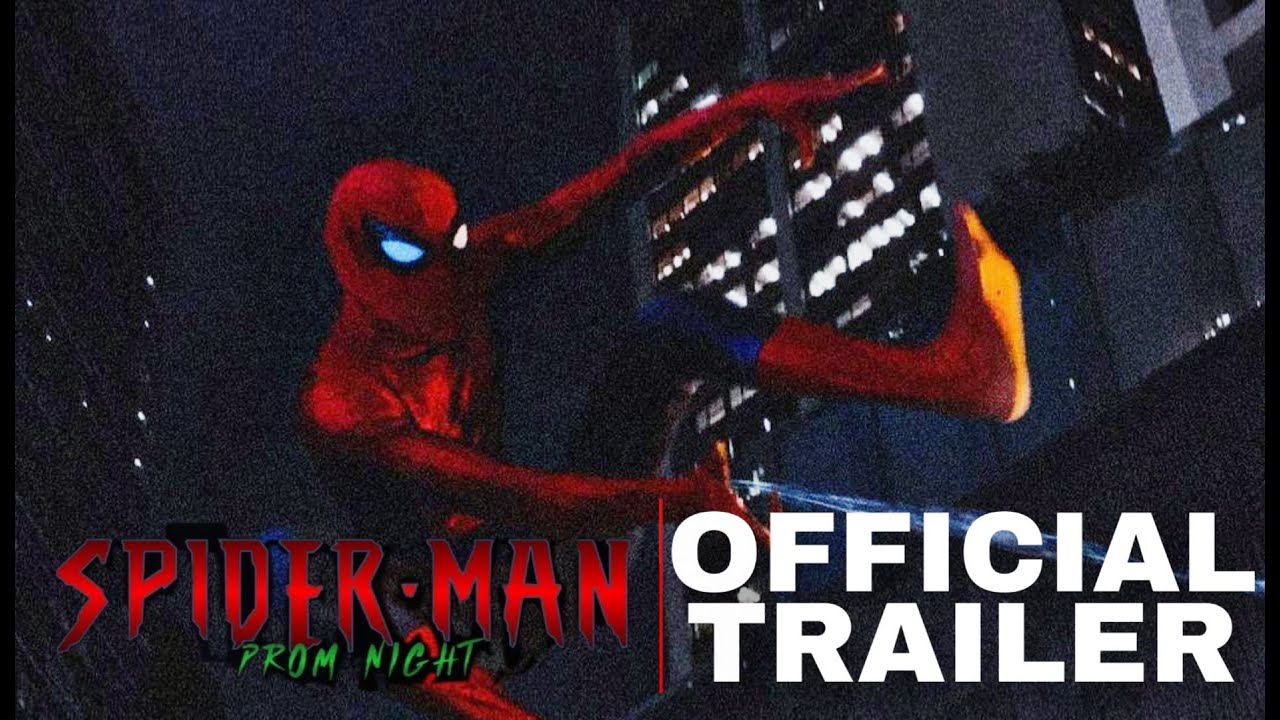 Spider-Man: Prom Night - Official Trailer(Fan Film) - YouTube