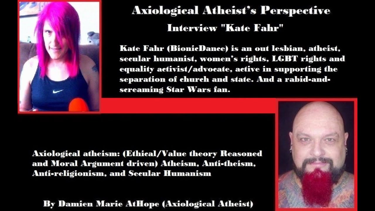 Axiological Atheist Interview EP (8) Interview “Kate Fahr (BionicDance ...