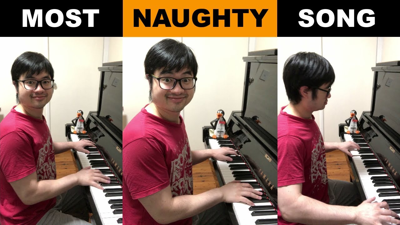 the most NAUGHTY song - YouTube