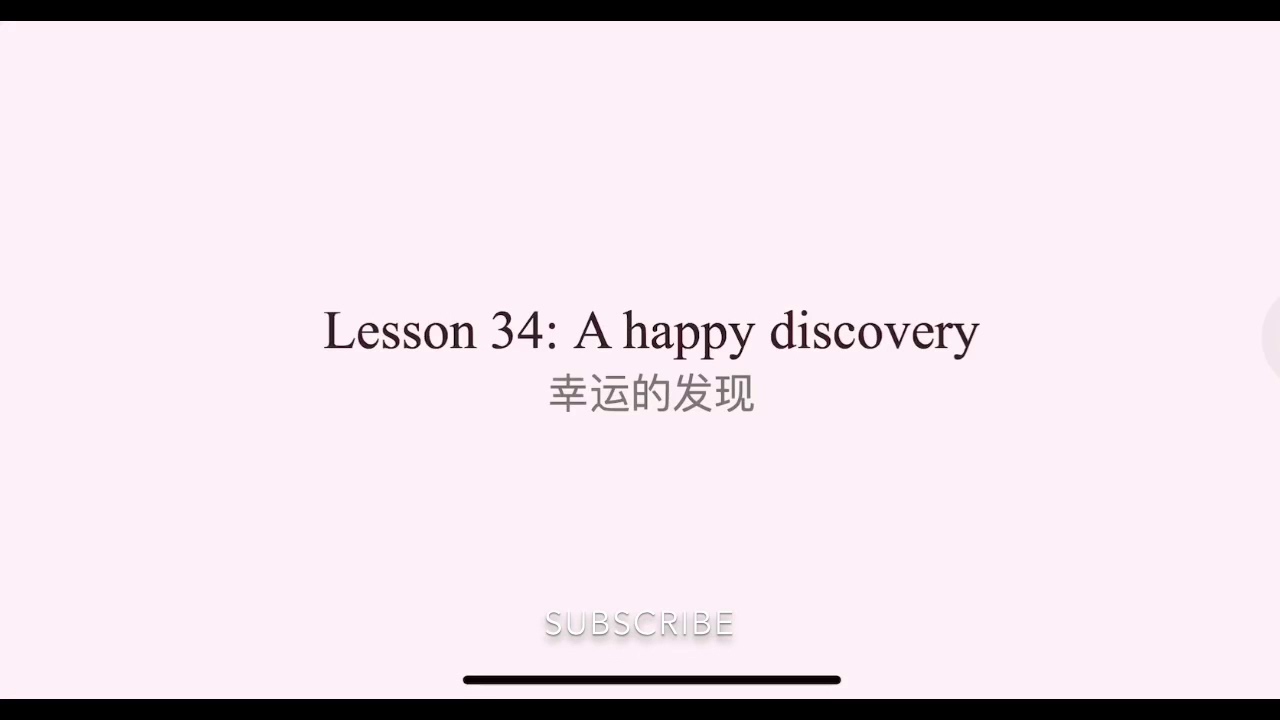 （3.34） New Concept English 3 Lesson 34: A happy discovery 幸运的发现 新概念3 ...