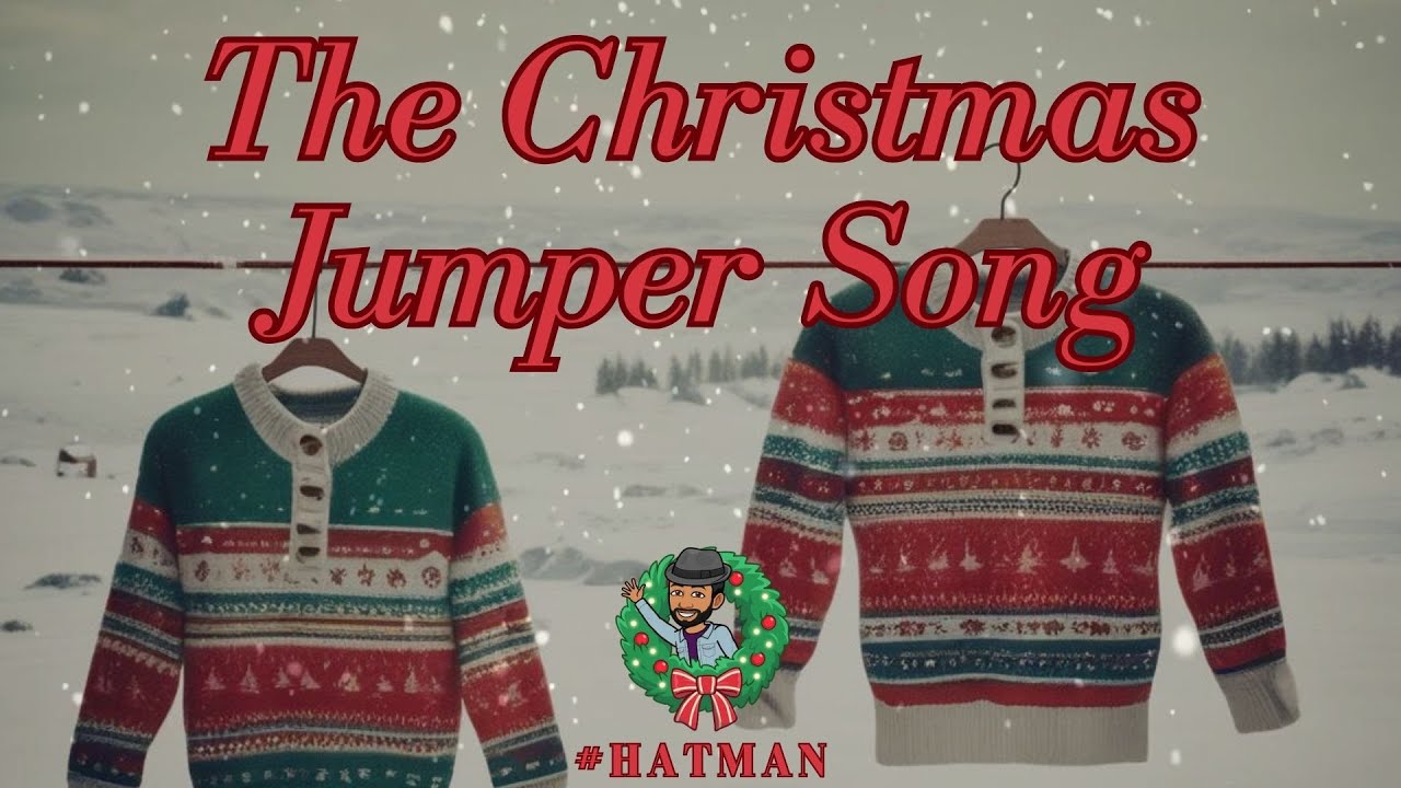 The Christmas jumper Song #ChristmasJumperSong #ChristmasCheer # ...