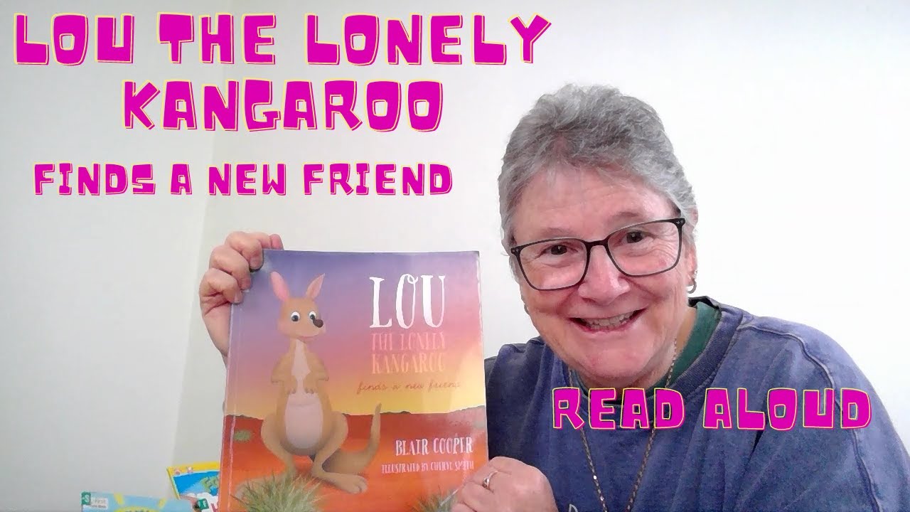 Story Time - Lou the lonely kangaroo finds a friend - YouTube