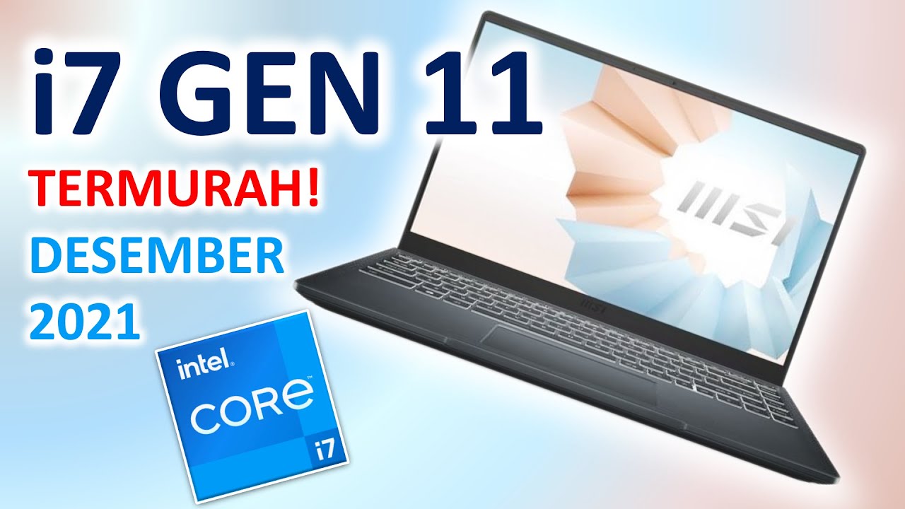 Laptop Intel Core i7 Gen 11 2021 - Termurah Desember - YouTube
