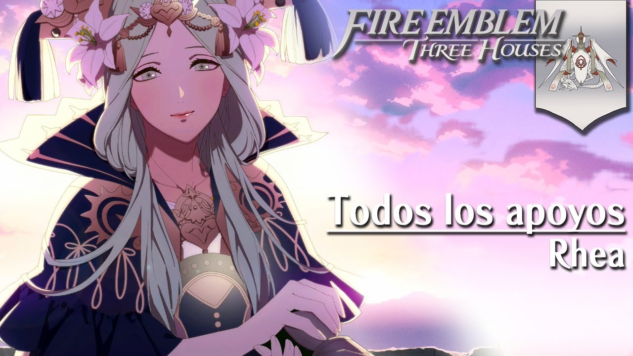 [Fire Emblem Three Houses] Todos los apoyos de Rhea - YouTube