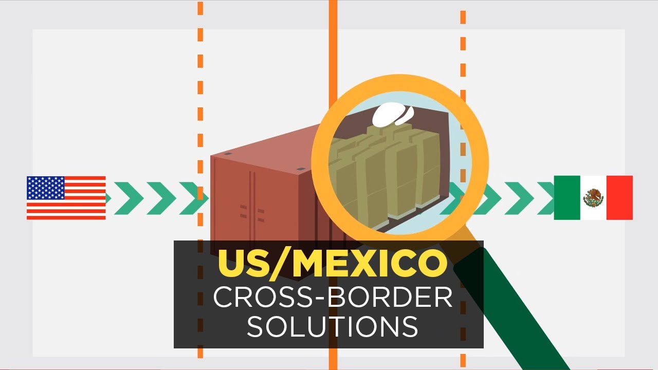 US Mexico Cross Border Solutions - YouTube