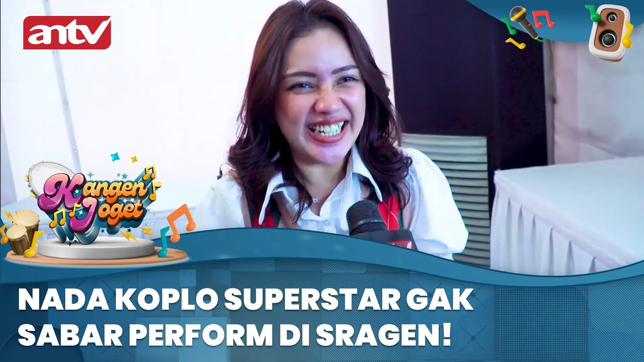 7 Jam Dari Bandung, Nada Koplo Superstar Gak Sabar Perform Di Sragen! | Kangen Joget - YouTube