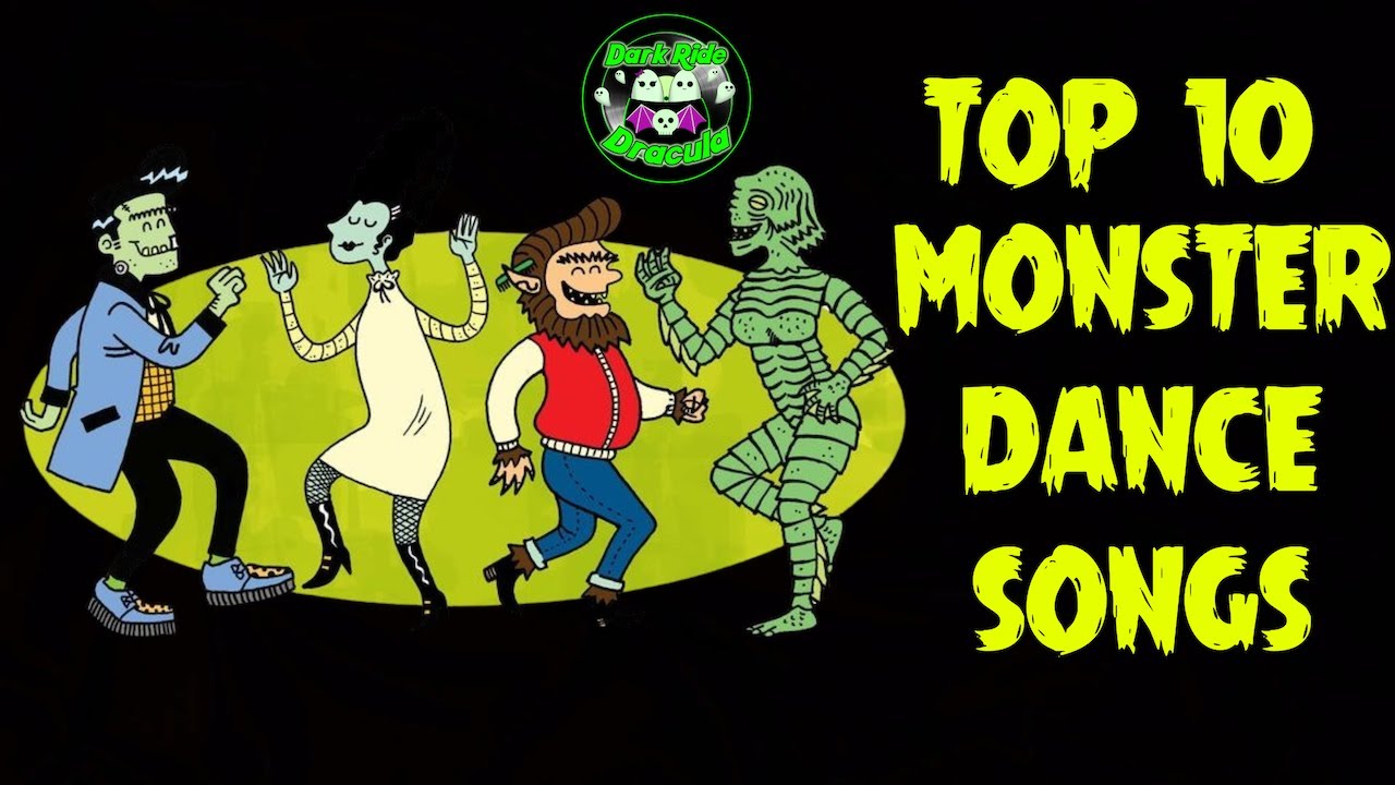 TOP 10 CLASSIC MONSTER DANCE SONGS - YouTube