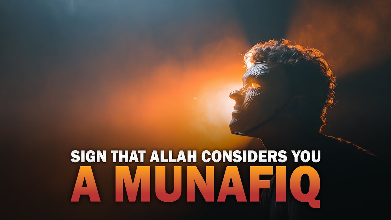 A BIG SIGN THAT ALLAH CONSIDERS YOU A MUNAFIQ - YouTube