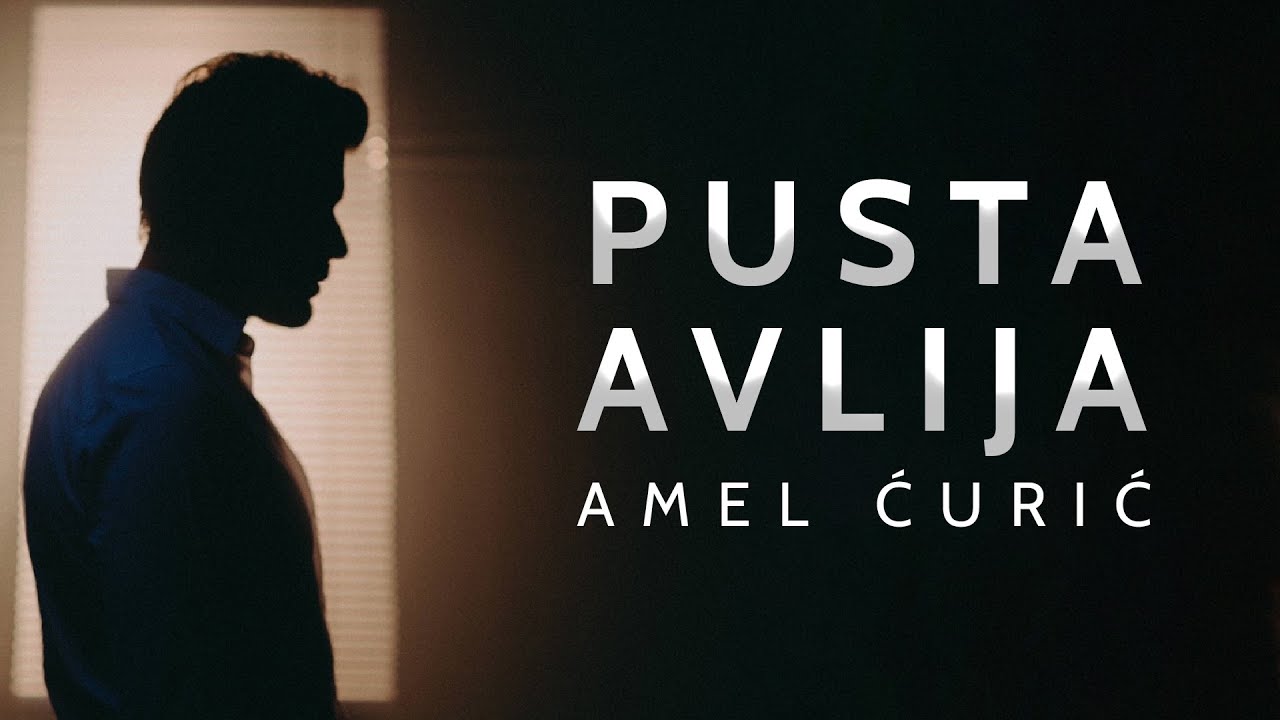 AMEL CURIC - PUSTA AVLIJA (2022) - YouTube