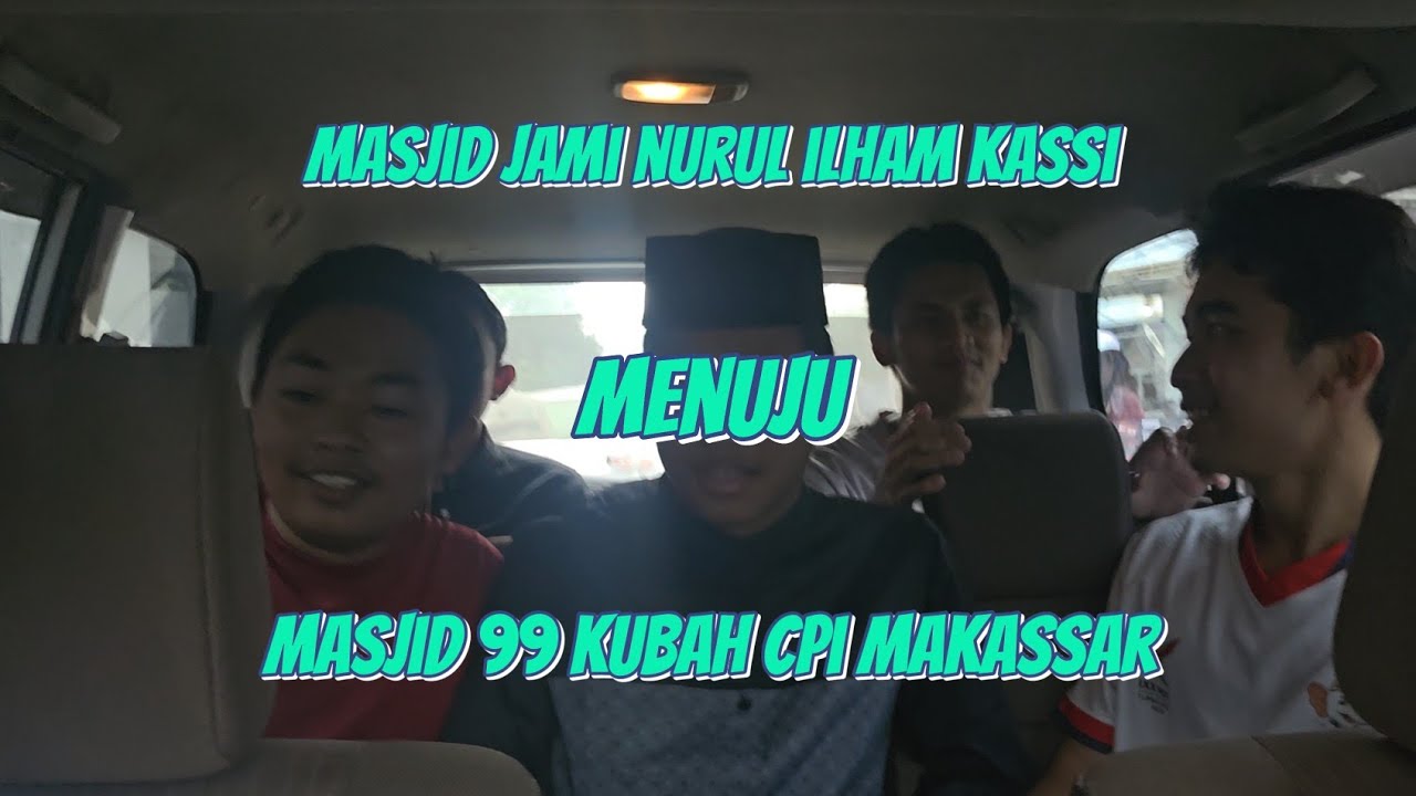 On Trip Masjid Jami Nurul Ilham Kassi 🚗 ️🚗 Masjid 99 Kubah CPI Makassar ...
