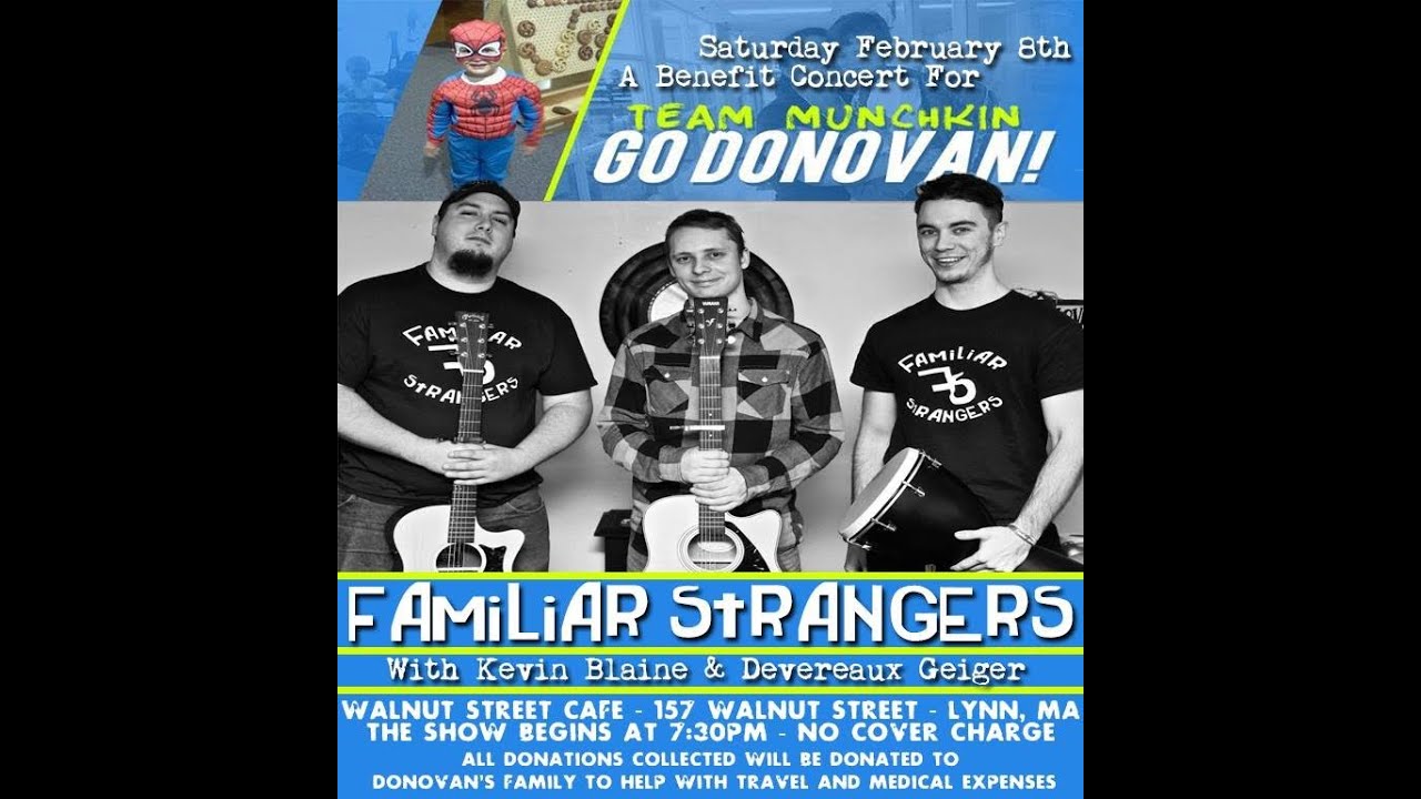 FamiliarStrangers - Tribute to Kevin Blaine [Walnut 02.08.14] #Donovan ...