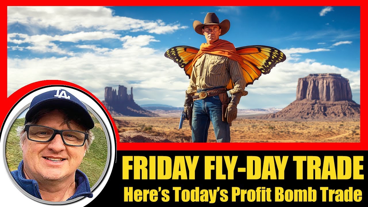 Friday FLY-DAY - Here's Today's Profit Bomb Trade - YouTube