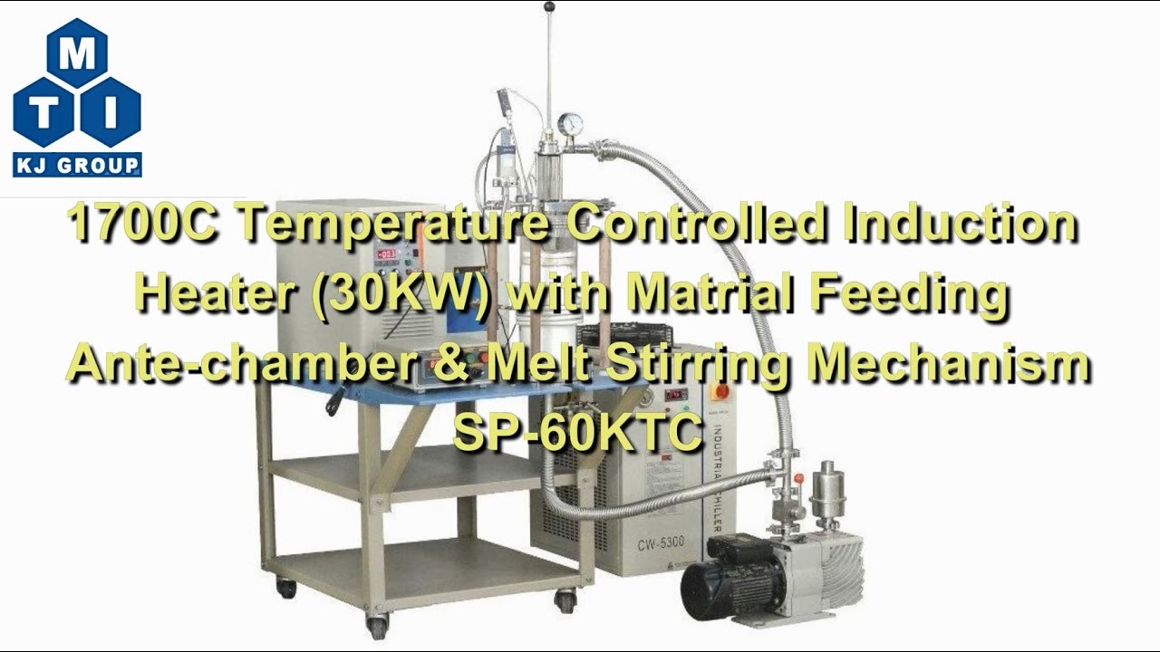 1700ºC Induction Heater with Matrial Feeding Ante-chamber & Melt ...