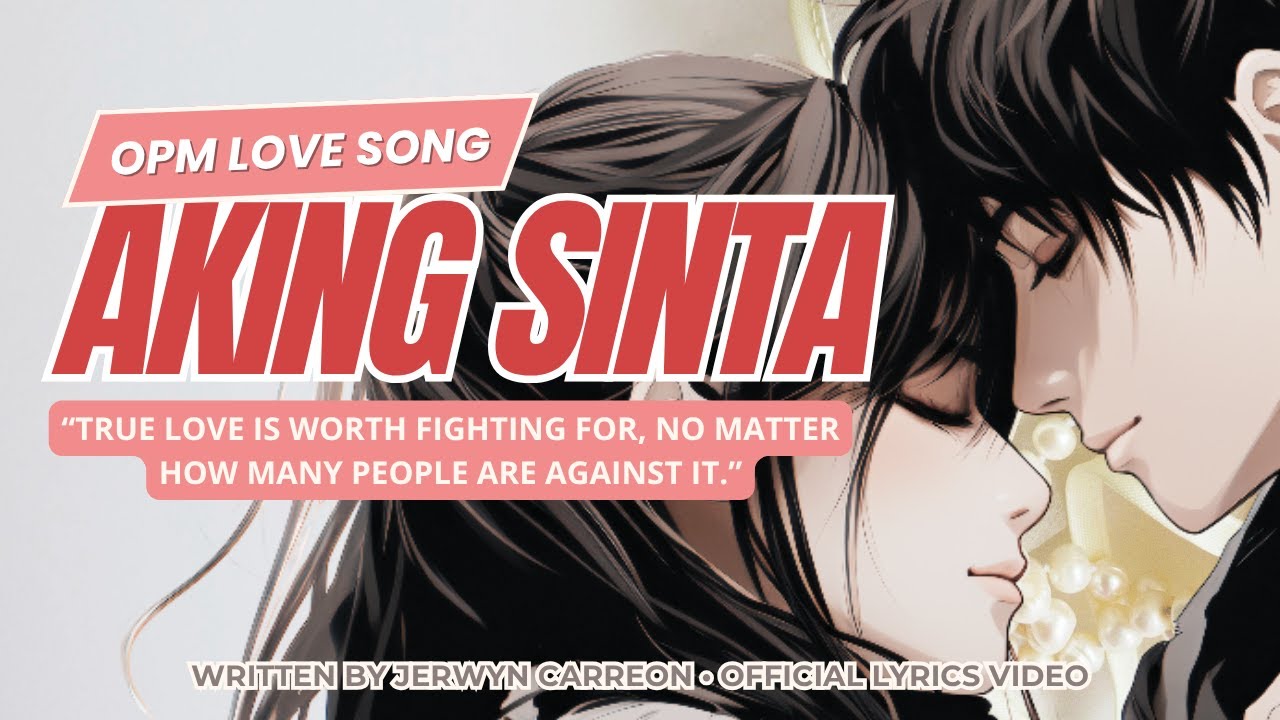 Aking Sinta | Official Lyrics Video | Tagalog Love Song | OPM 2025 ...