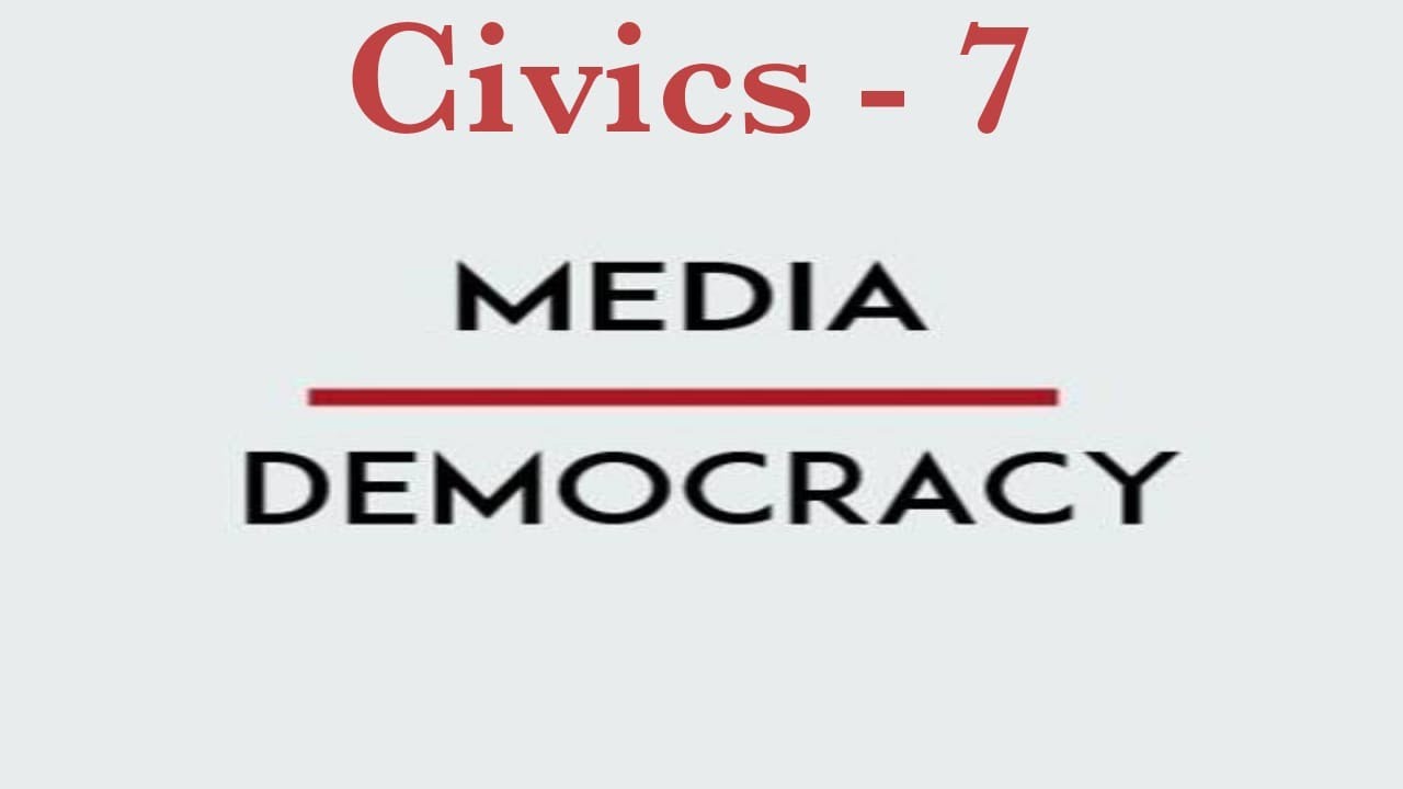 ""Media democracy" class 7 CIVICS ncert chapter - YouTube