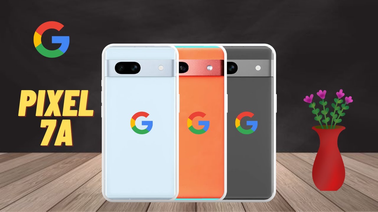 The Ultimate Google Pixel 7a Review: Everything You Need to Know! - YouTube