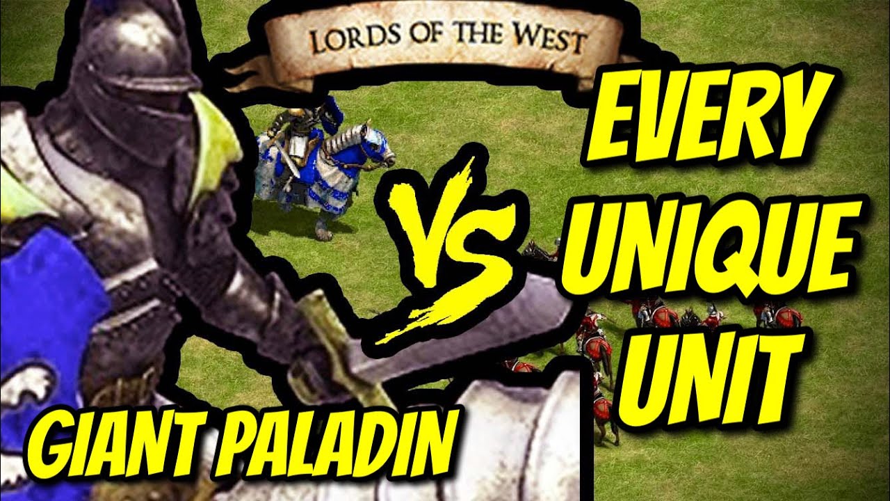 GIANT PALADIN vs EVERY UNIQUE UNIT | AoE II: Definitive Edition - YouTube