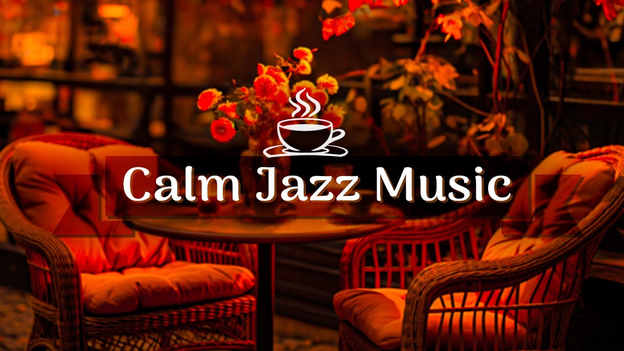 Calm Jazz Music at Cozy Coffee Shop Ambience ☕ Smooth Ethereal Jazz ...
