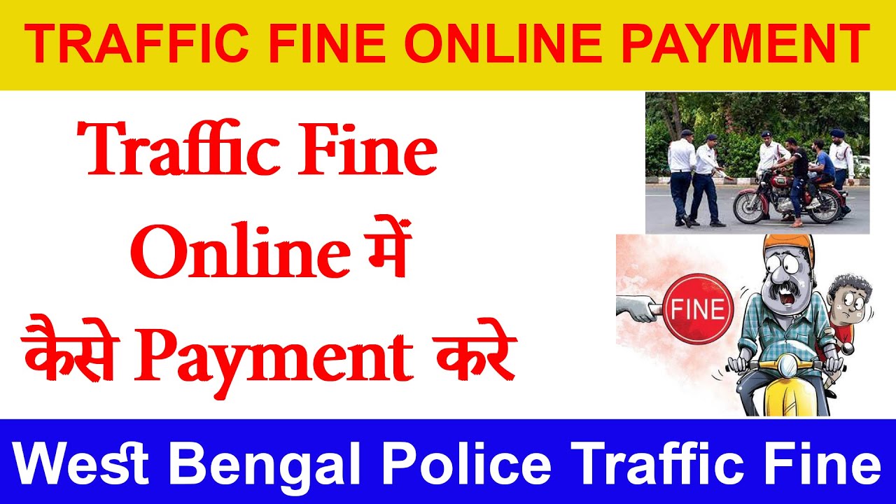 West Bengal Traffic Police Fines Payment Online Through GRIPS | Traffic ...