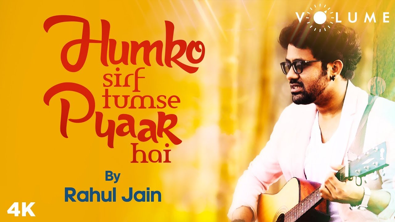Humko Sirf Tumse Pyaar Hai Cover Song by Rahul Jain | Bollywood Cover ...