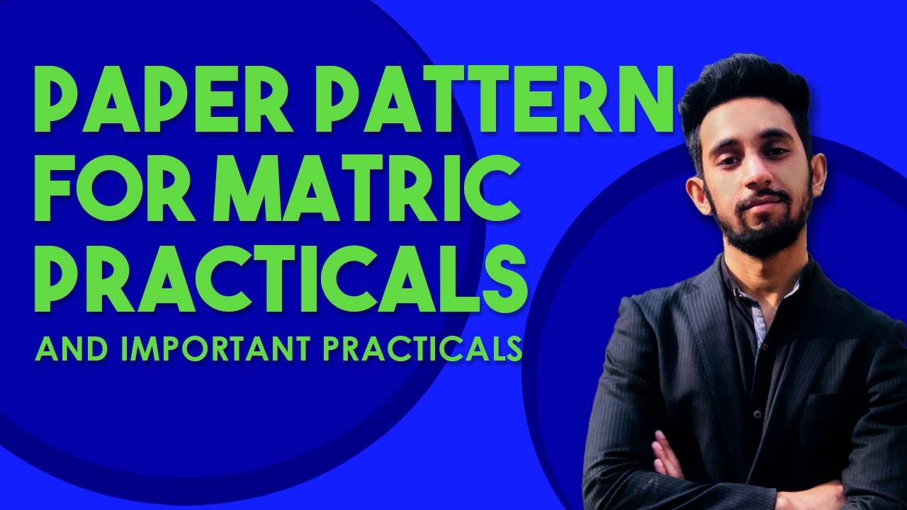 Practical Paper Pattern for Matric class and important physics ...